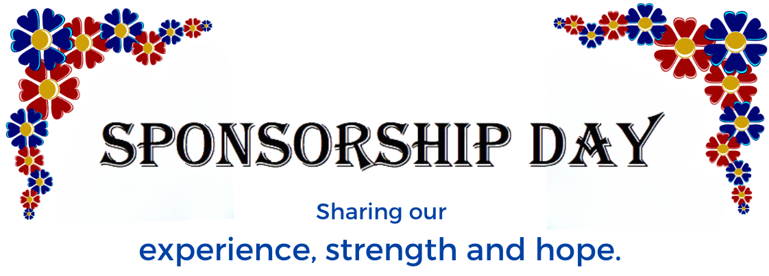 Sponsorship Day: "Sharing Our Experience, Strength and Hope ...
